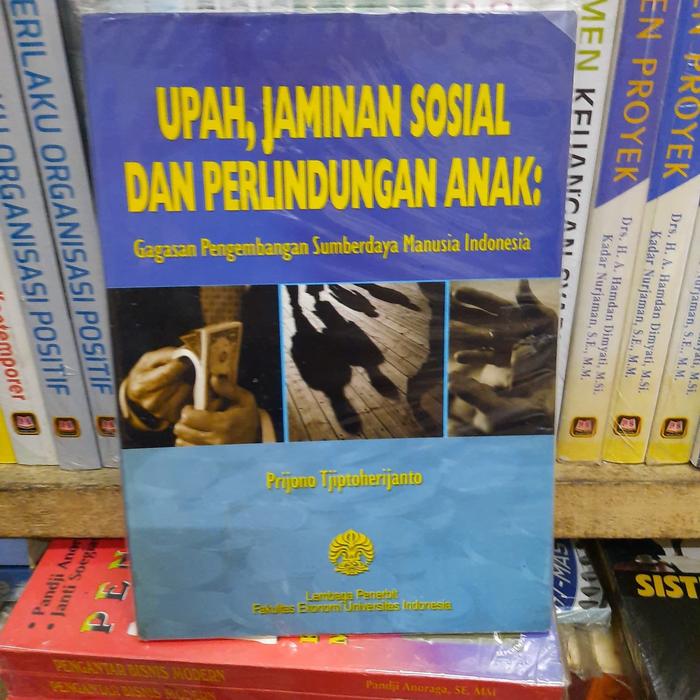 Jual upah jaminan sosial dan perlindungan anak karangan Prijono ...