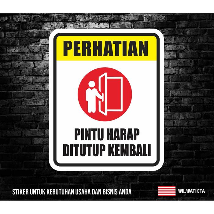Jual Sticker Safety Sign Warning Sign Pintu Harus Selalu Tertutup ...