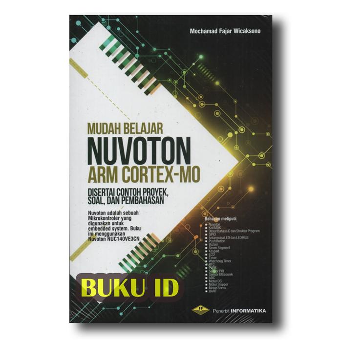 Promo Buku Mudah Belajar Nuvoton ARM Cortex-Mo Disertai Contoh Proyek, Soal - Kota Tangerang ...