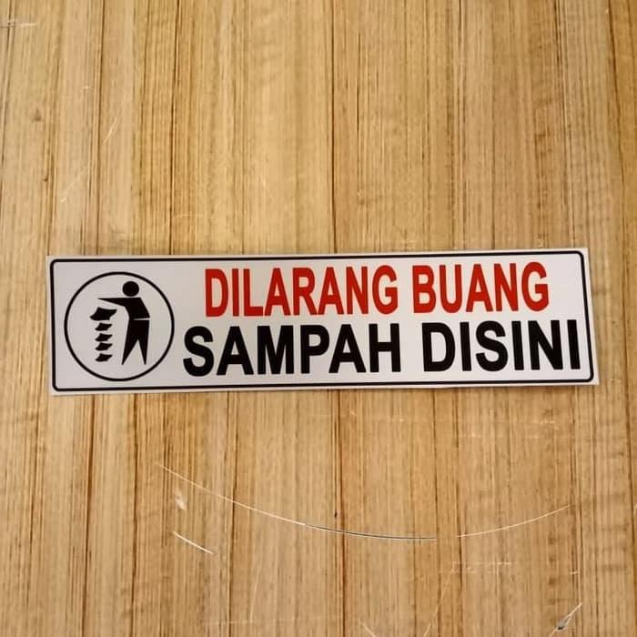 Jual SIGN LABEL K3 RAMBU DILARANG BUANG SAMPAH DISINI UK 4X18CM ...