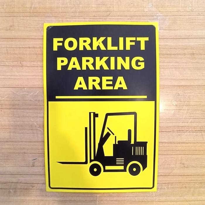 Jual SIGN LABEL K3 RAMBU SAFETY FORKLIFT AREA PARKING UK 20X30CM ...