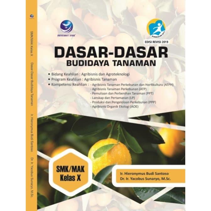 Jual Buku Dasar-dasar Budidaya Tanaman-Agribisnis & Agroteknologi SMK kls X - Kab. Sleman ...