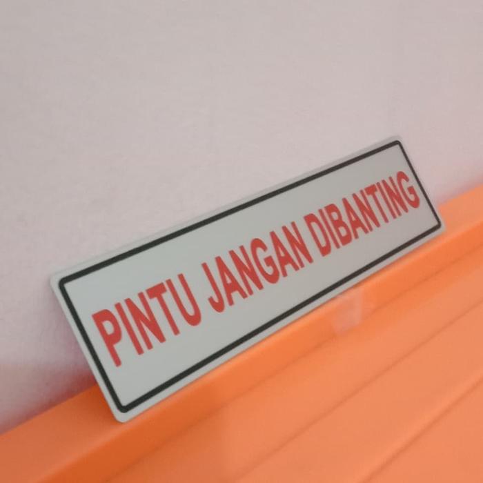 Jual SIGN LABEL K3 RAMBU PINTU JANGAN DIBANTING UKURAN 4.5X18CM ...
