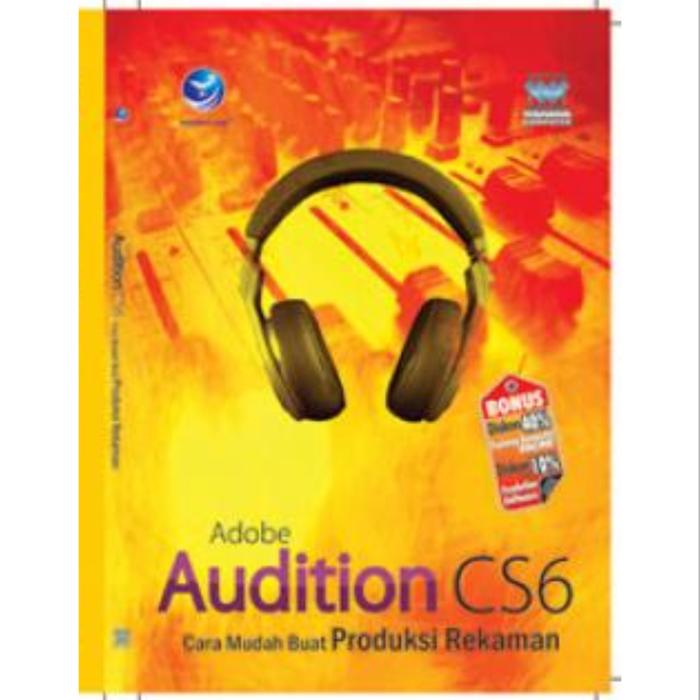 Jual Adobe Audition Cs6, Cara Mudah Buat Produksi Rekaman Di Seller Noelle - Cengkareng Timur ...