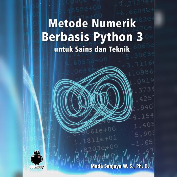 Jual Metode Numerik Berbasis Python 3 untuk Sains dan Teknik - Mada ...