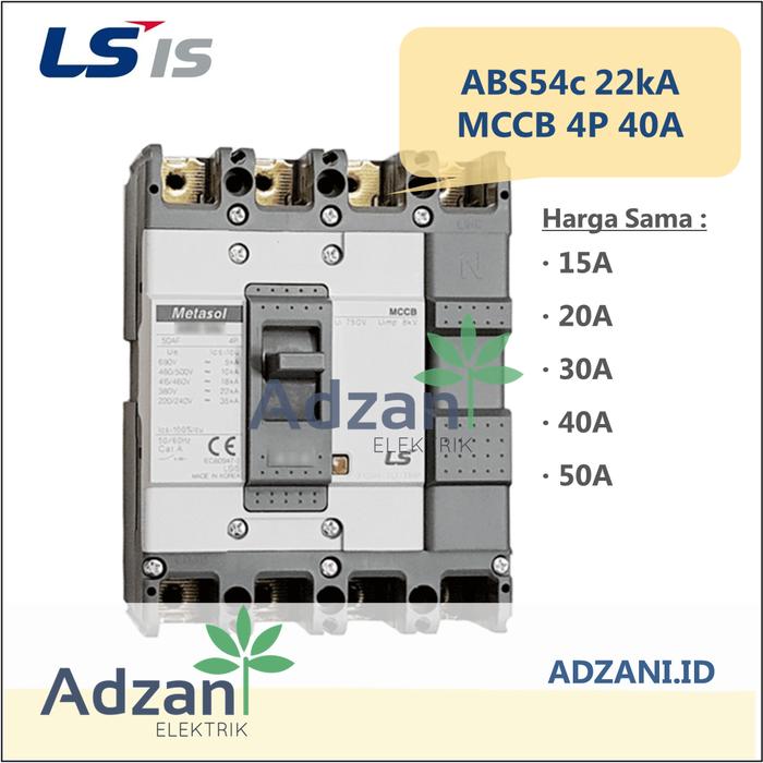 Jual MCCB 4P 40A 22kA ABS54c LS Metasol LSis - Jakarta Pusat - Adzani.id | Tokopedia