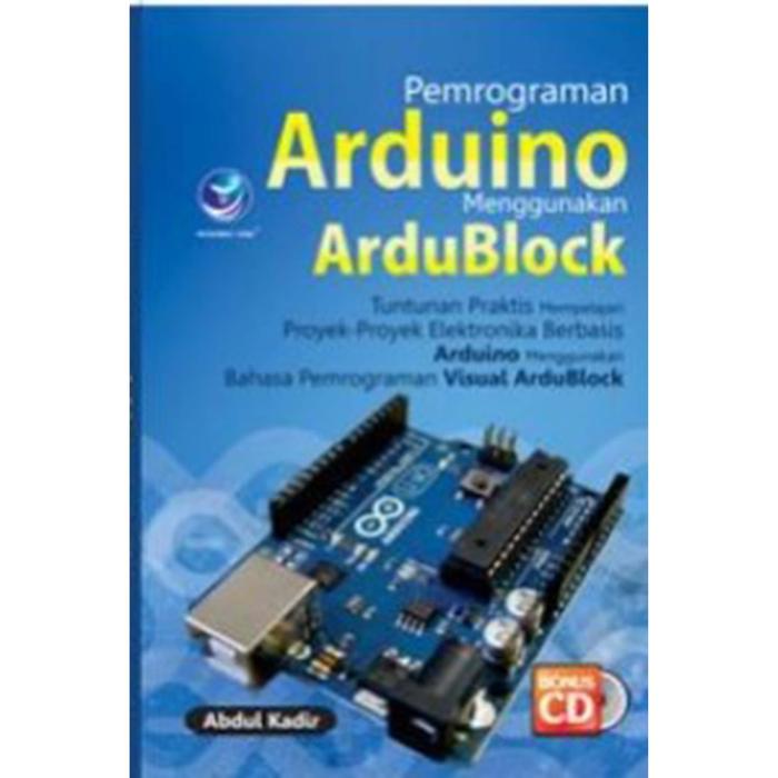 Jual buku Pemrograman Arduino Menggunakan ArduBlock - Kota Bandung ...