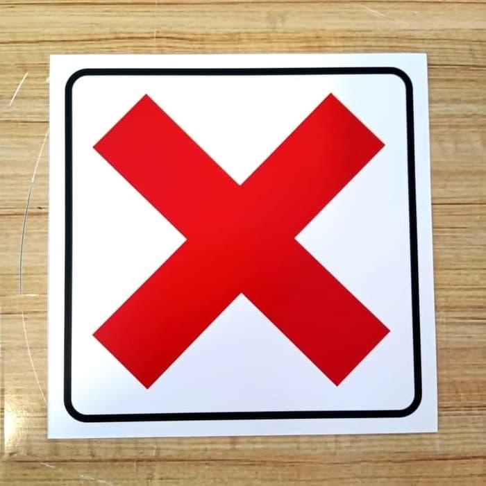 Jual STICKER SILANG MERAH uk 10x10cm SIGN STIKER rambu - Jakarta Barat ...