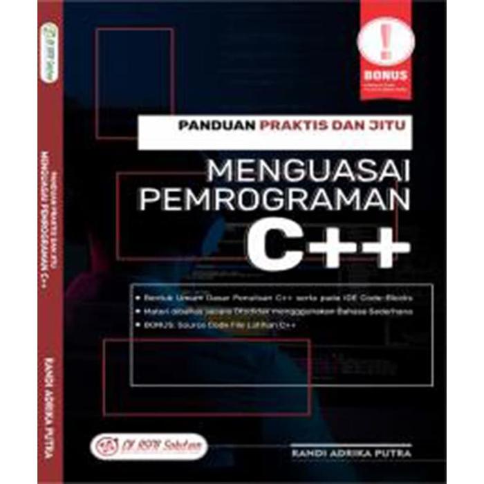 Jual buku Panduan Praktis dan Jitu Menguasai Pemrograman C++ - Kota ... Jual buku Panduan Praktis dan Jitu Menguasai Pemrograman C++ - Kota ...