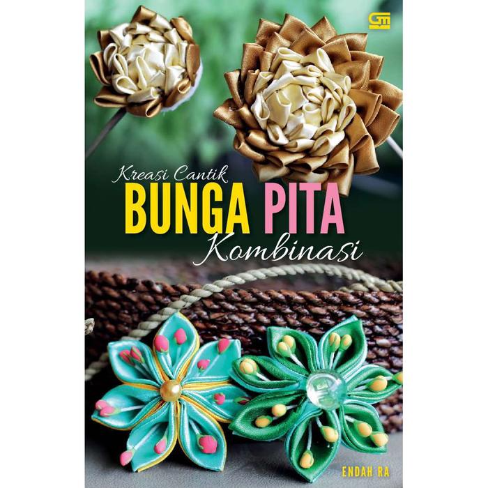 Jual Buku Kreasi bunga cantik Pita Kombinasi - Kota Bandung - STORA ...