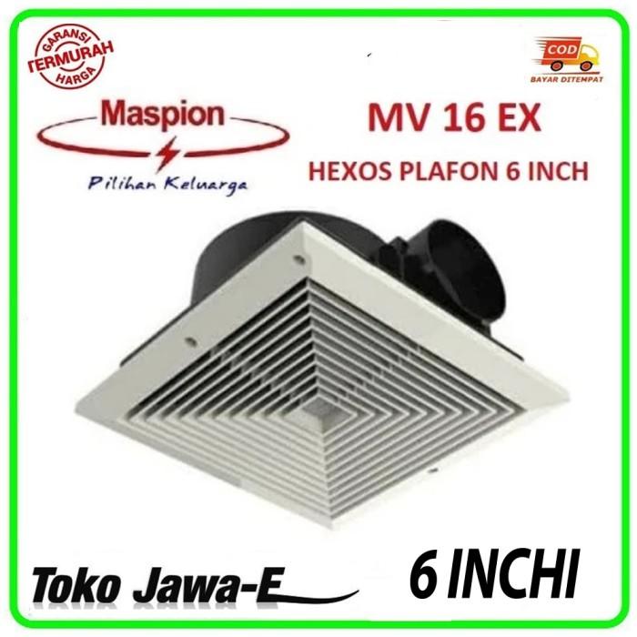 Jual MASPION MV 16 EX EXHAUST FAN/HEXOS FAN PLAFON Ukuran 6 inch ...