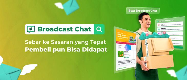 Promosi Lebih Efektif dengan Broadcast Chat - Pusat Seller Tokopedia ...