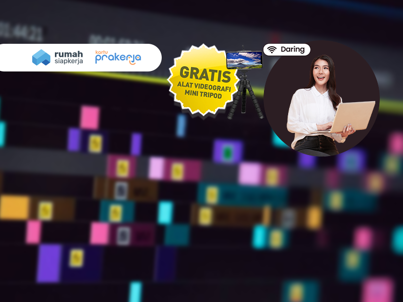 Kursus Teknik Mengedit Video Kreatif (Daring) di Rumah Siap Kerja ...