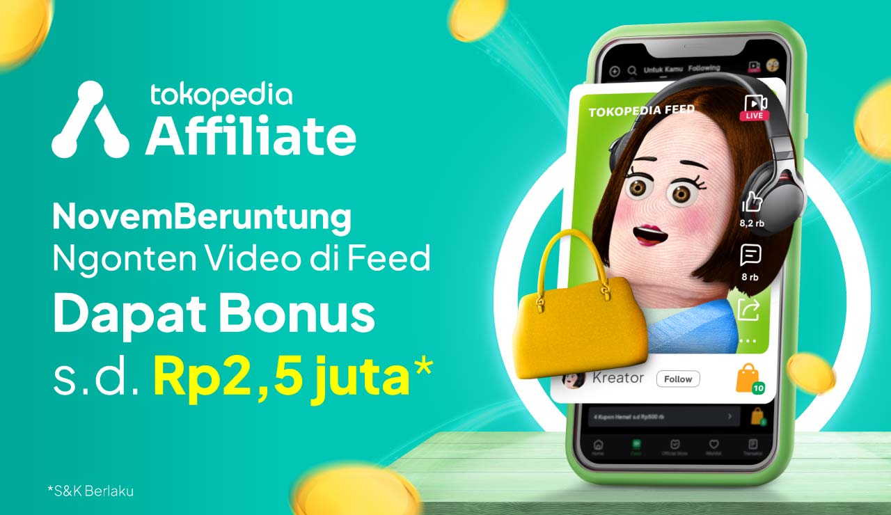 Raih Bonus s.d. Rp2,5jt dengan Hasilkan Order dari Konten Videomu di Tokopedia Feed! 🤑💰